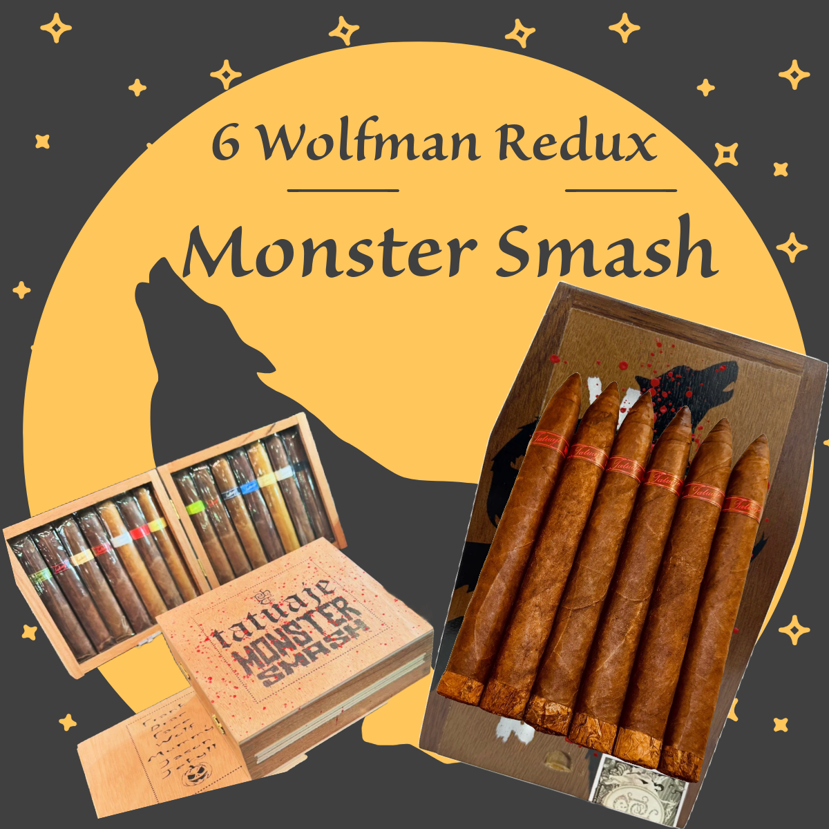 Tatuaje The Wolfman Redux 4 + Monster SMASH combo – Cigar God